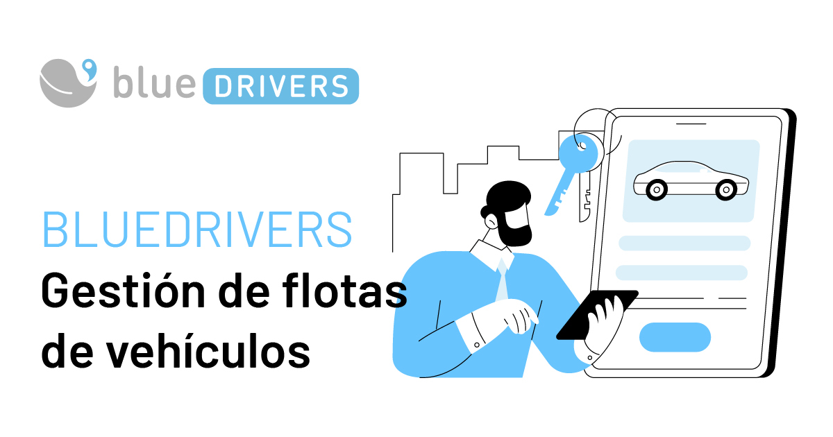 BLUE DRIVERS - Gestión de flotas de vehículos